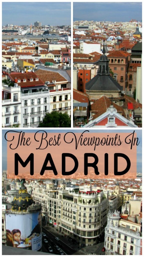 The Best Viewpoints in Madrid, Spain - Tanama Tales