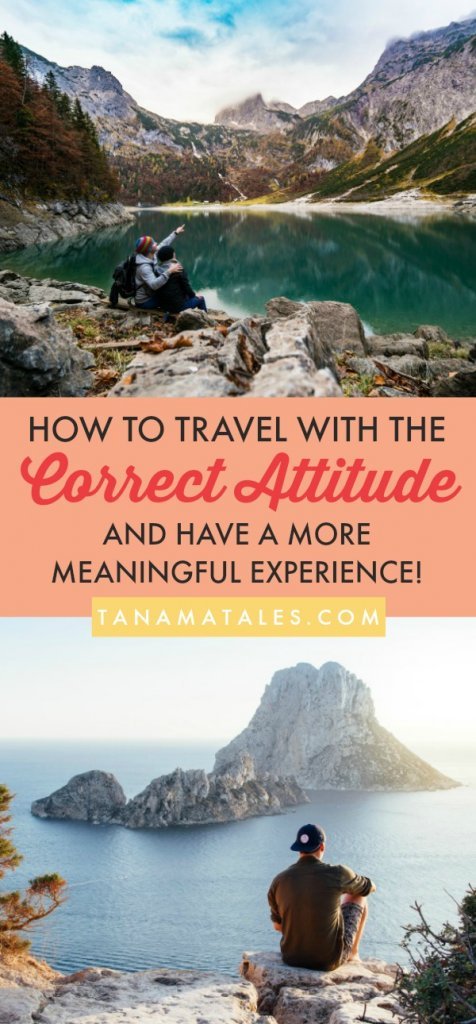 How to Travel with the Correct Attitude - Tanama Tales
