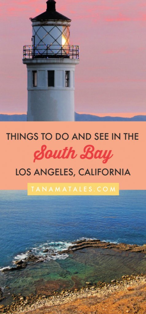 Things to Do in the South Bay, Los Angeles - Tanama Tales