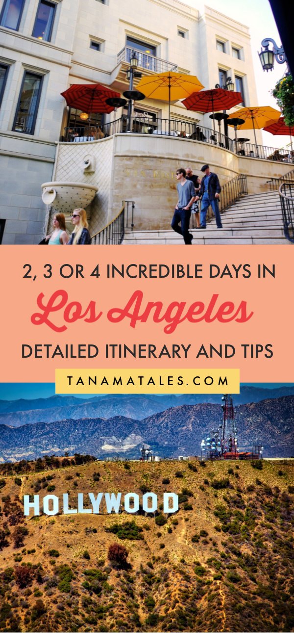 Los Angeles Itinerary: 2, 3 or 4 Days in Los Angeles - Tanama Tales