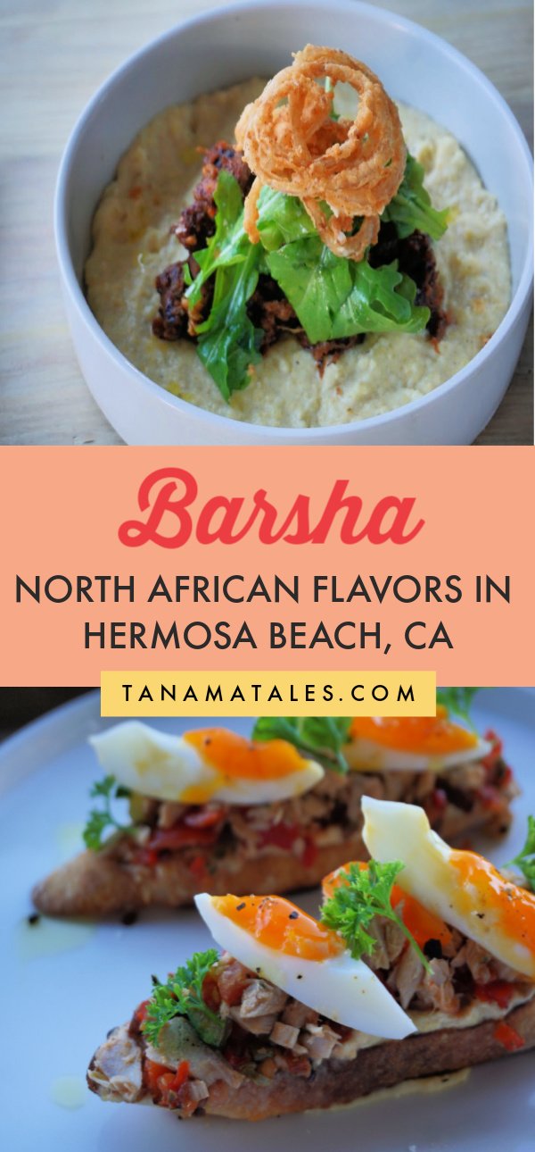 Barsha: North African Flavors in Hermosa Beach - Tanama Tales