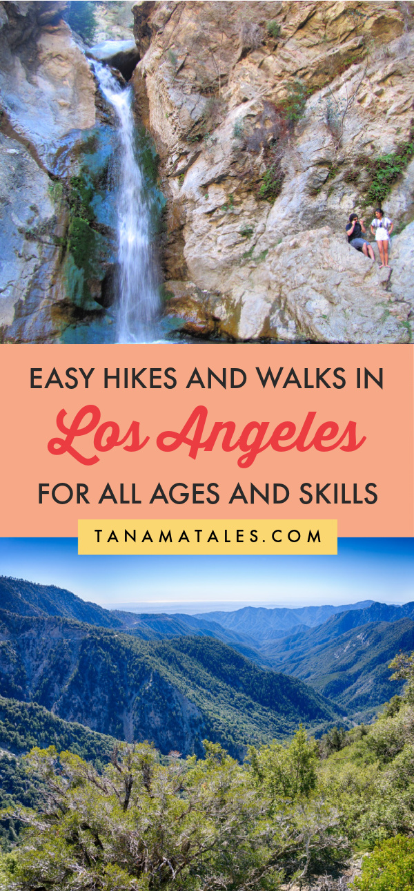 Easy Hikes in Los Angeles: For All Ages and Skills - Tanama Tales